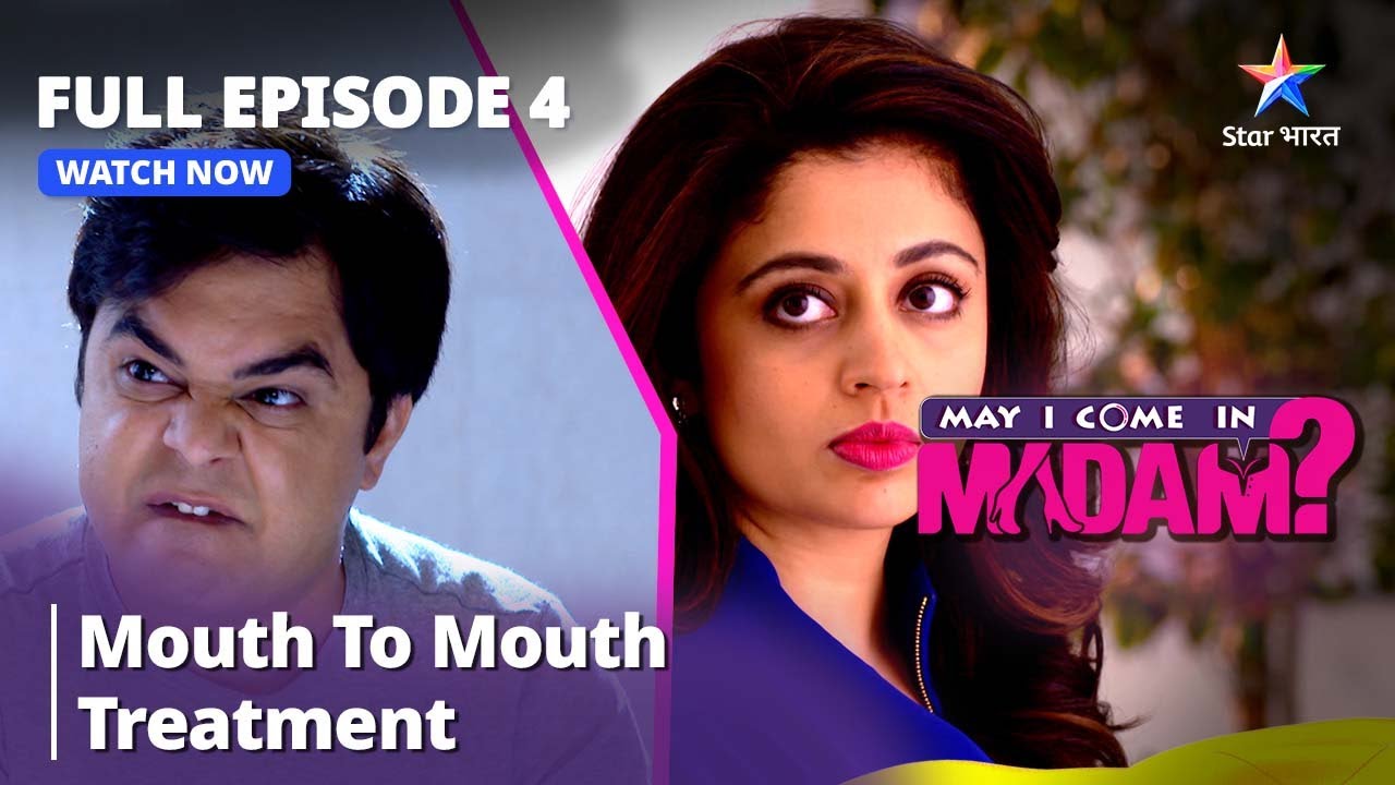 Full Episode 4 May I Come In Madam Mouth To Mouth Treatment