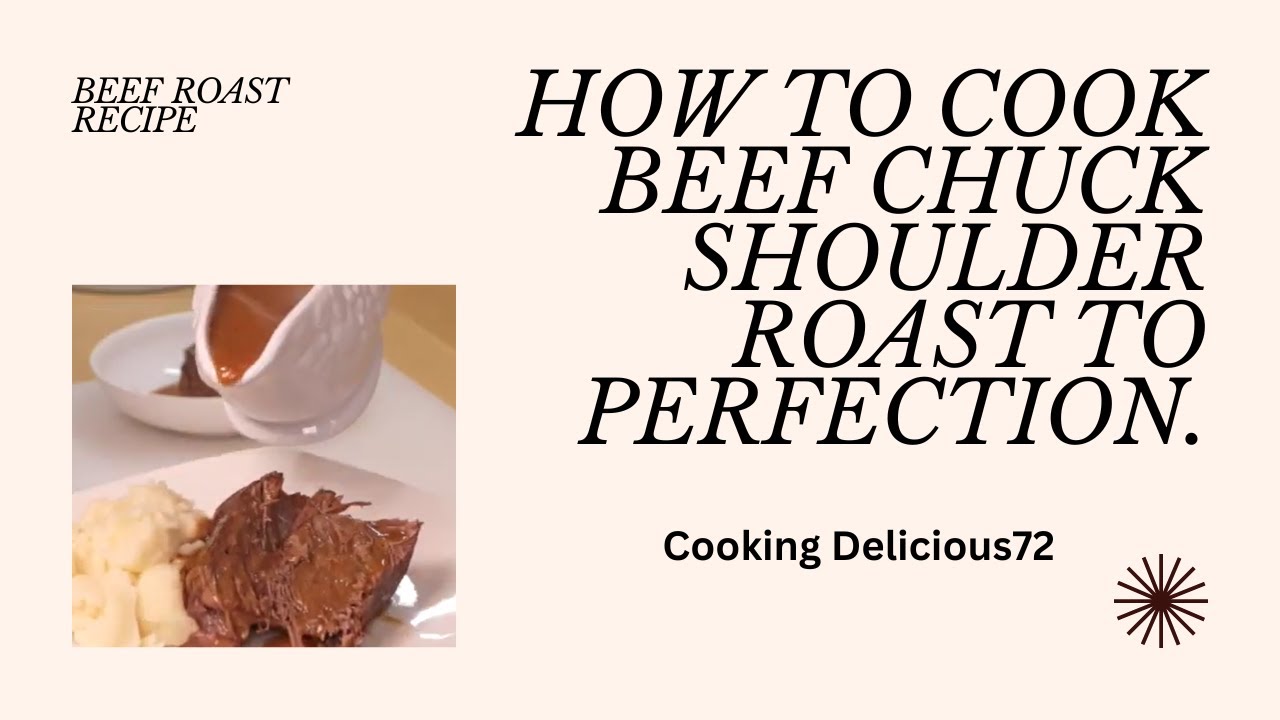 How To Cook Beef Chuck Shoulder Roast To Perfection - YouTube