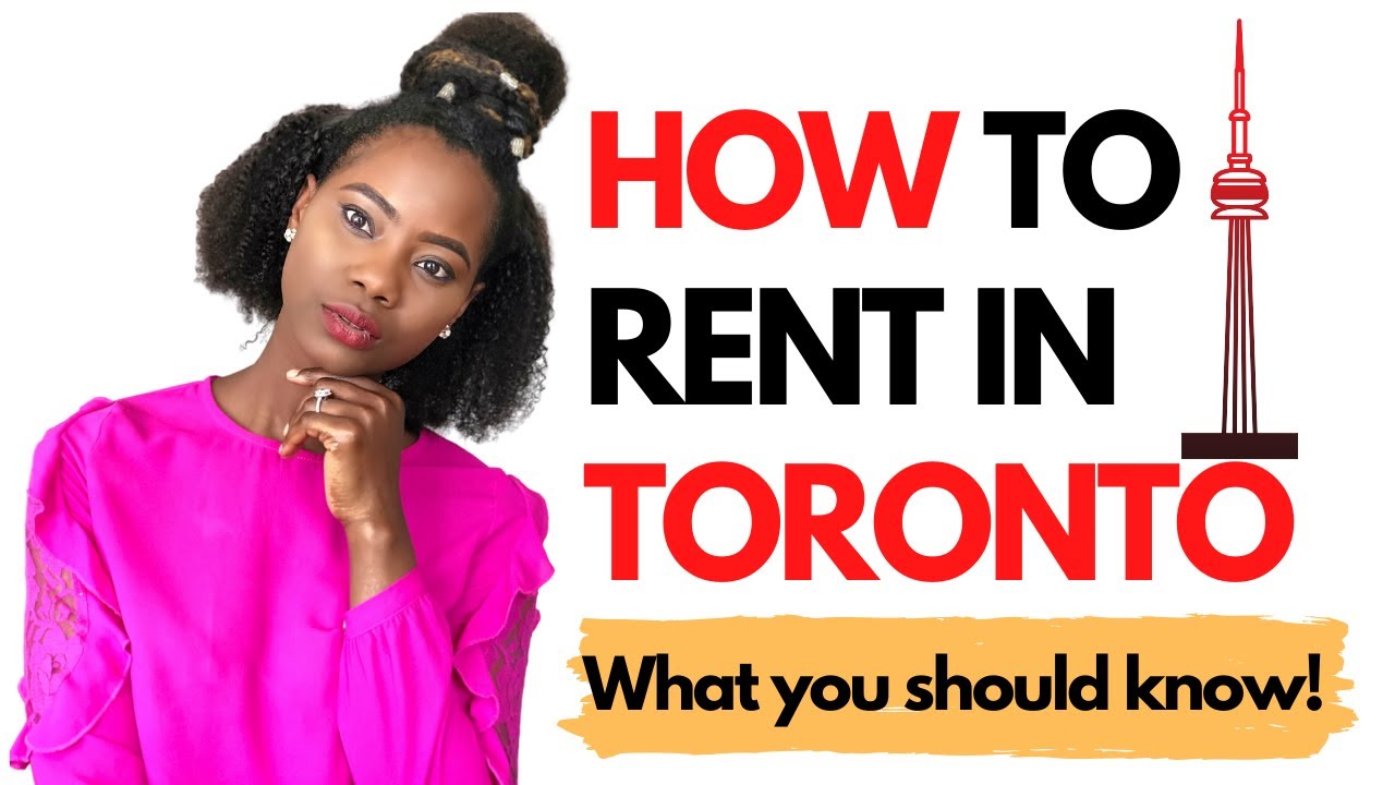 HOW TO RENT IN TORONTO| TORONTO REAL ESTATE| RENTING TIPS - YouTube