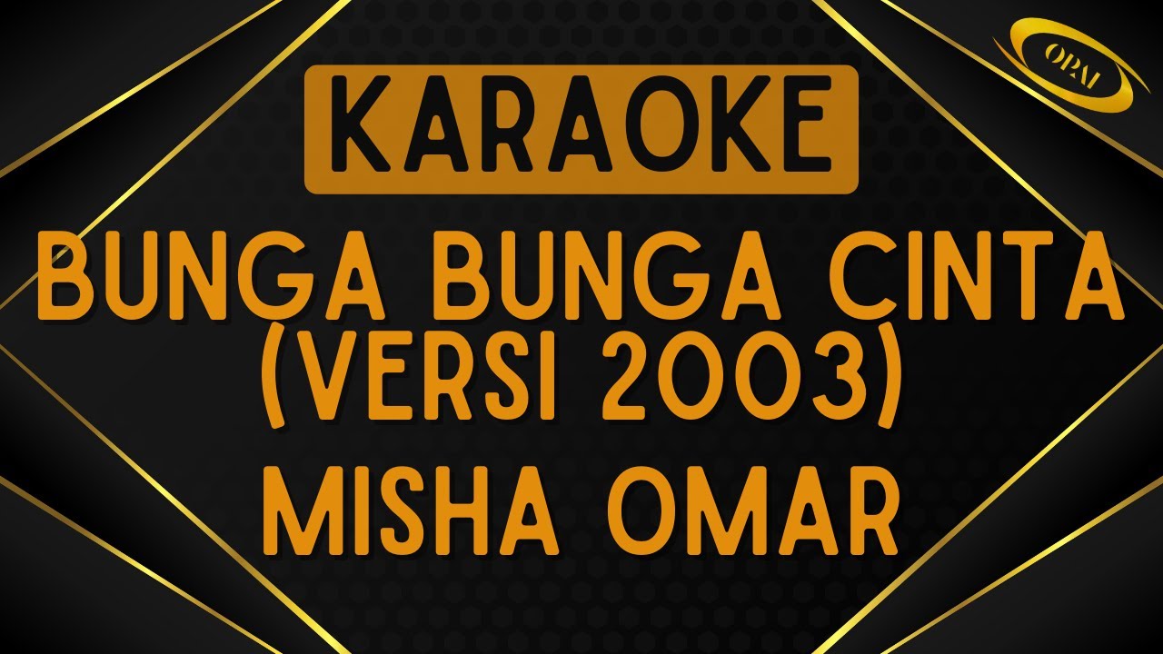 Misha Omar - Bunga Bunga Cinta (Versi 2003) [Karaoke] - YouTube