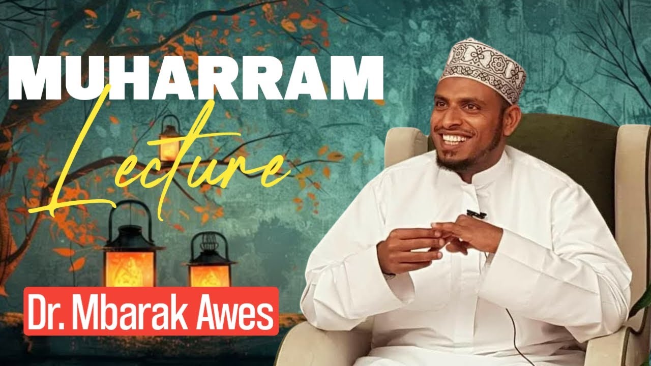 Mhadhara ya Muharram_ 5th Muharram 1447 - YouTube