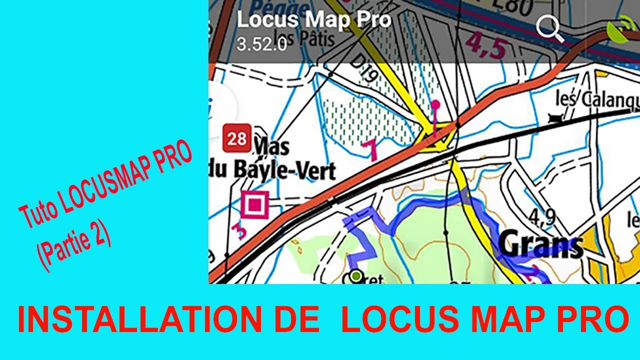 TUTO LOCUS MAP 3 classic (PARTIE 2) : Installation de locusmap pro ...