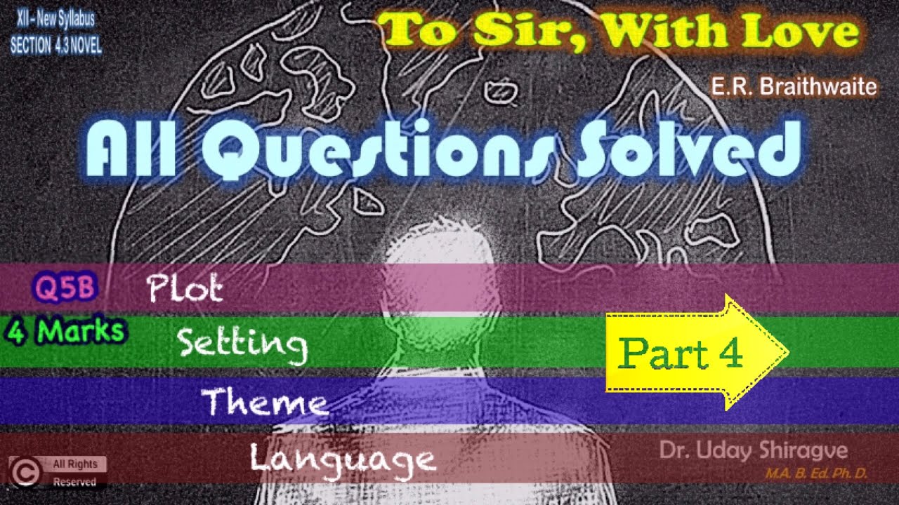 To Sir, With Love - Question Answer on Plot, Theme, Setting and ...