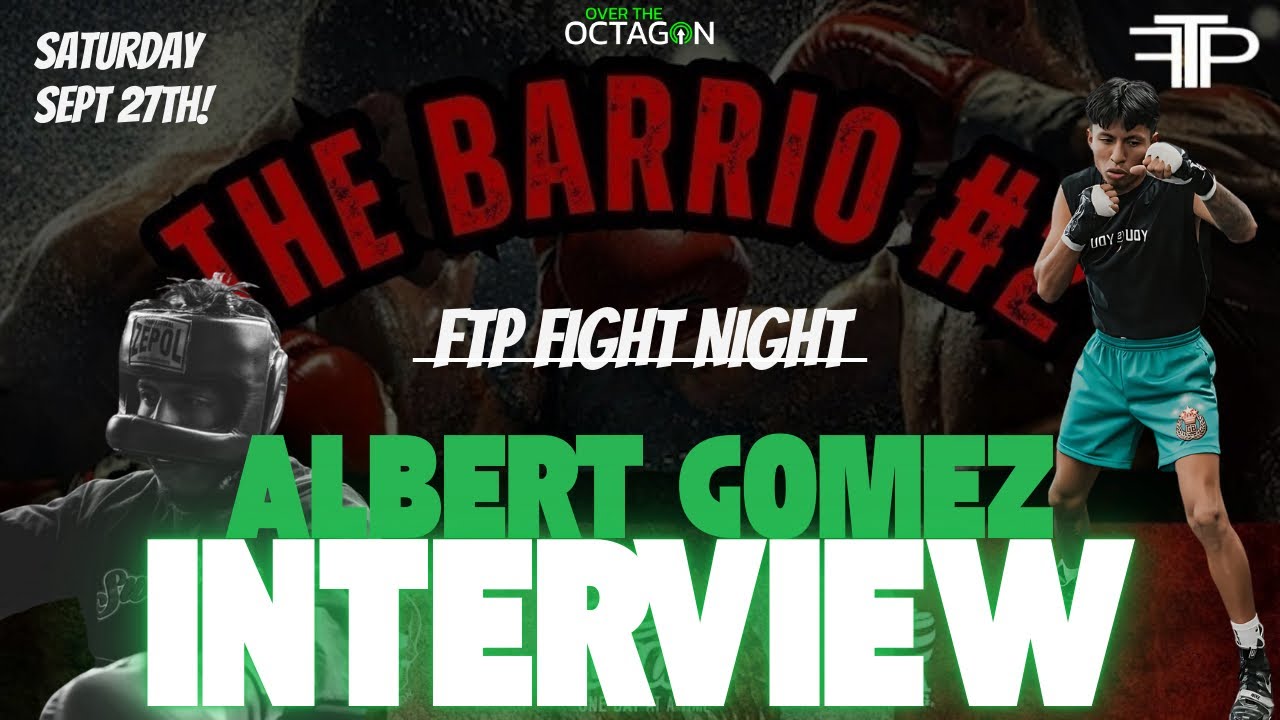 Albert Gomez Pre-Fight Interview | Road to FTP Fight Night 11 Main ...