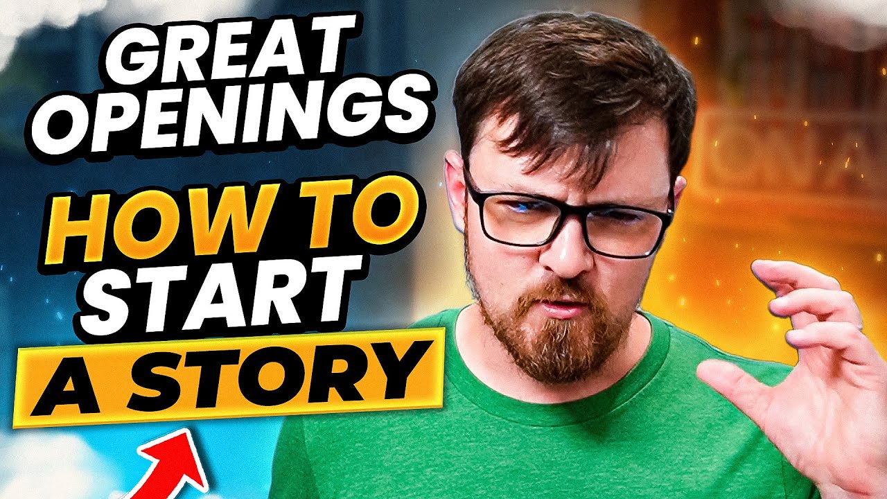 Great Openings - How to Start a Story - YouTube