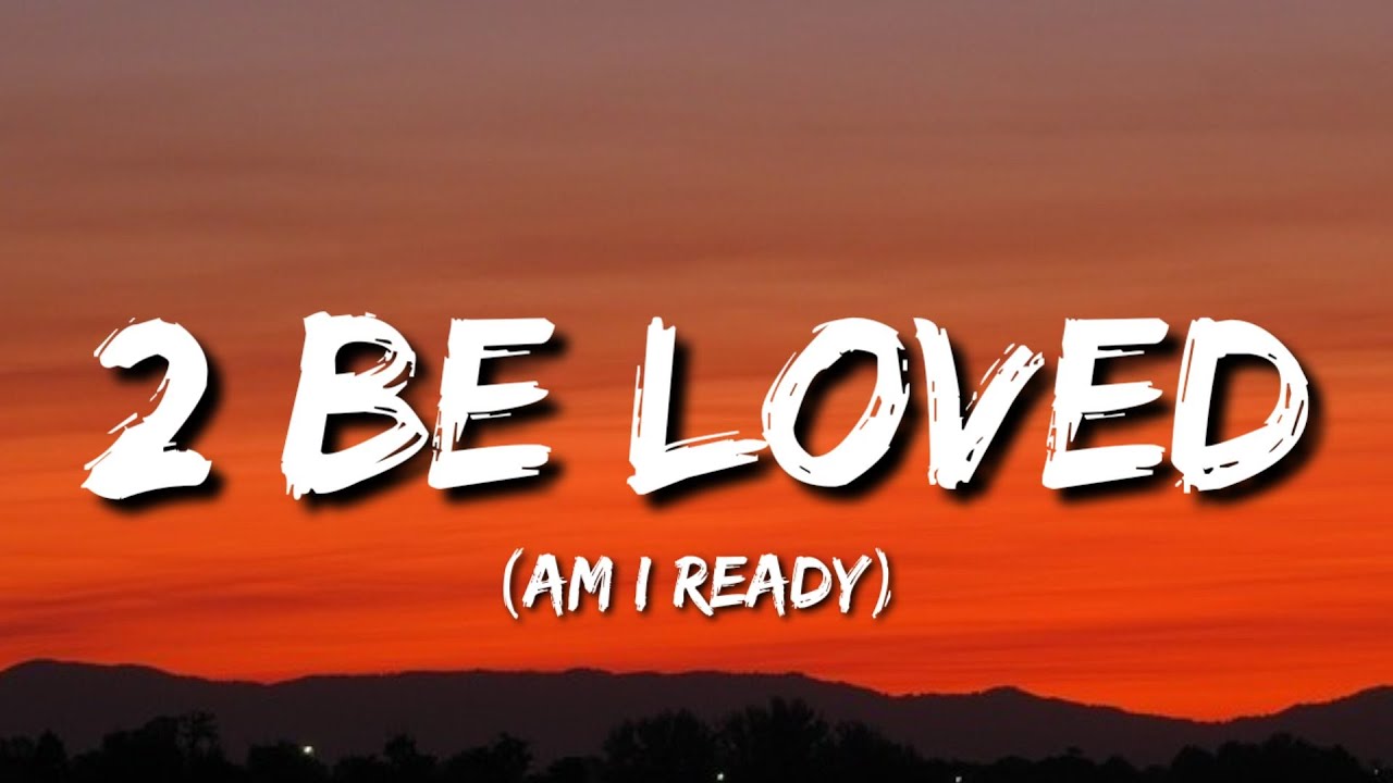 Lizzo - 2 Be Loved (Am I Ready) [Lyrics] - YouTube