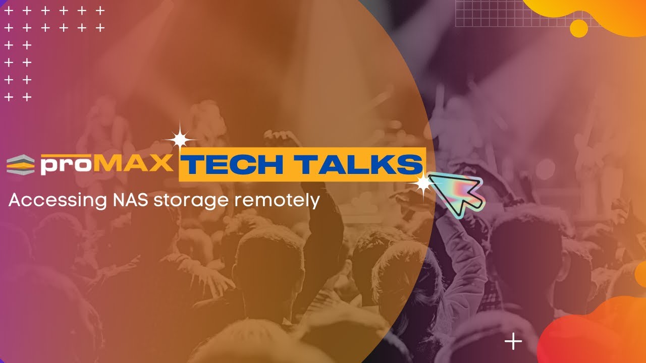 Accessing your NAS Storage Remotely | ProMAX Tech Talks Episode 15 ...