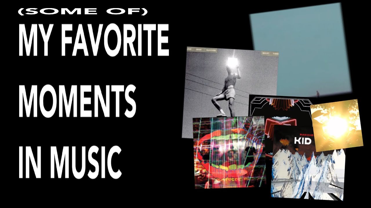 (some of) My favorite moments in music - YouTube