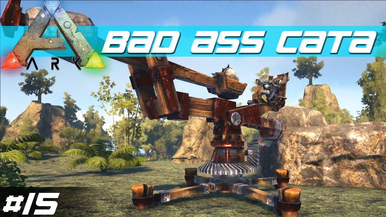 Beam Ark ? 2.0! [S01E15] BAD ASS CATAPULT IM EINSATZ [ARK Survival ...