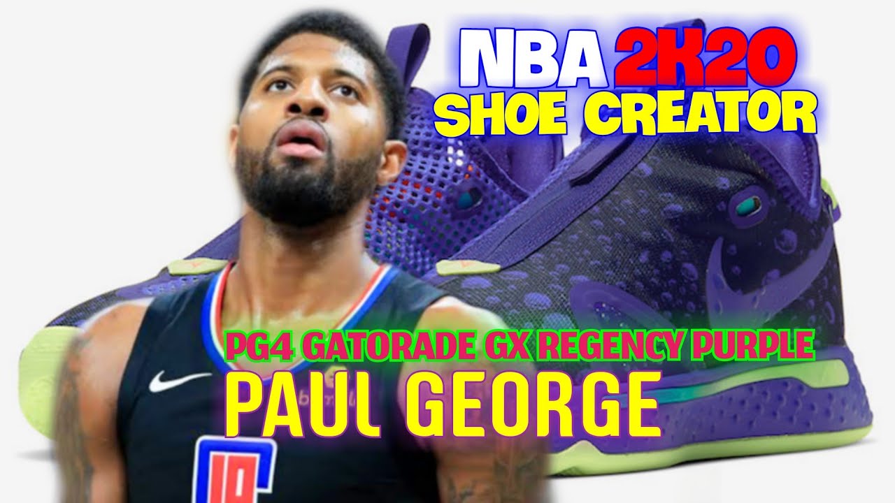 NBA 2K20 Shoe Creator PG 4 GATORADE GX REGENCY PURPLE PAUL GEORGE / NBA ...