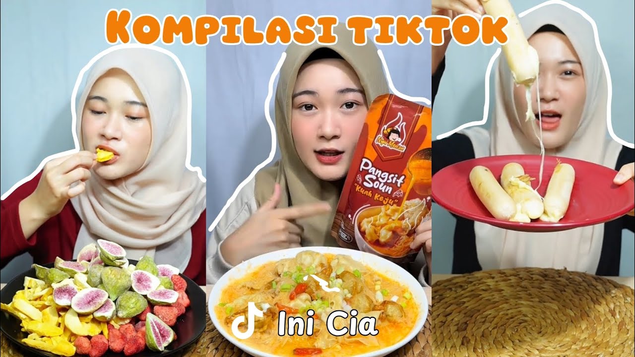 KOMPILASI VIDEO TIKTOK MUKBANG | Cr : Ini Cia - YouTube
