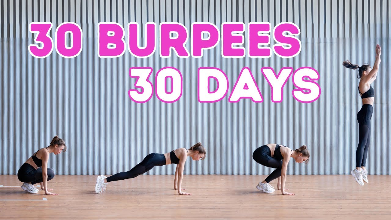 What Happened When I Did 30 Burpee for 30 Days - YouTube