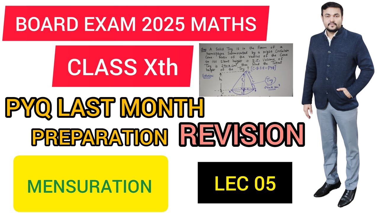 MATH CLASS Xth BOARD EXAM 2025 / PYQ / MENSURATION / CONCEPT REVISION ...