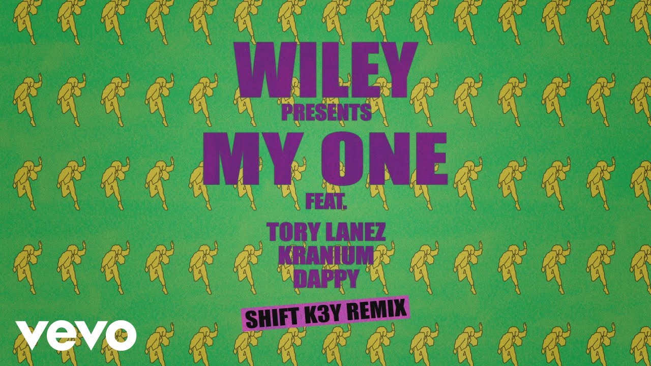 Wiley - My One (Shift K3Y Remix) [Official Audio] ft. Tory Lanez ...