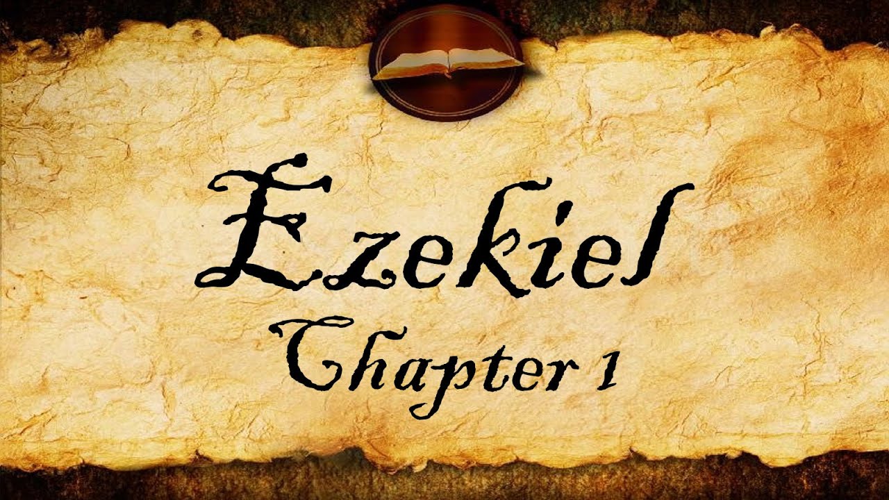 Ezekiel Chapter 1 | KJV Audio (With Text) - YouTube
