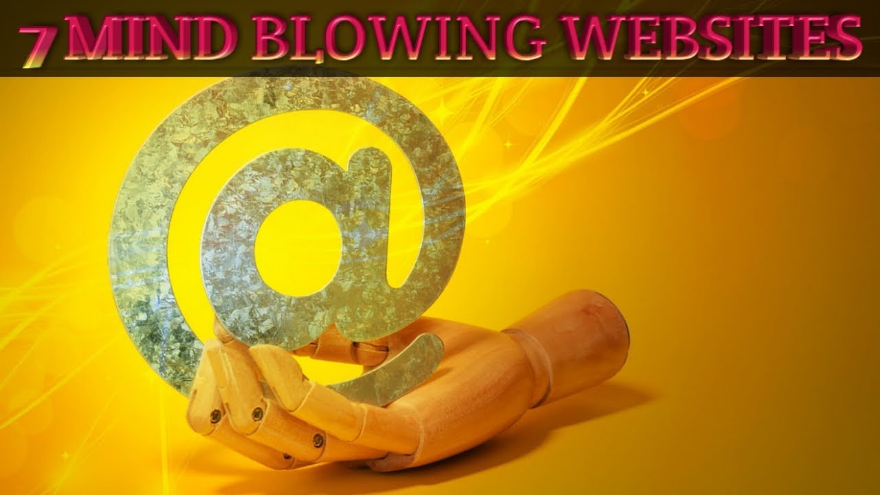 इंटरनेट पर 7 अद्भुत वेबसाइट 7 Mind Blowing Websites on the Internet ...