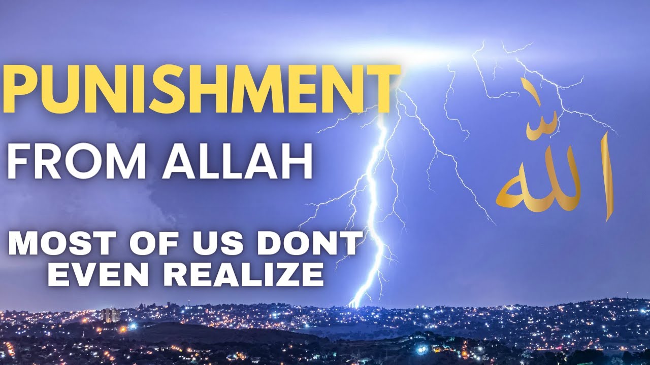 This Punishment From Allah Most Of Us Dont Even Realise - YouTube