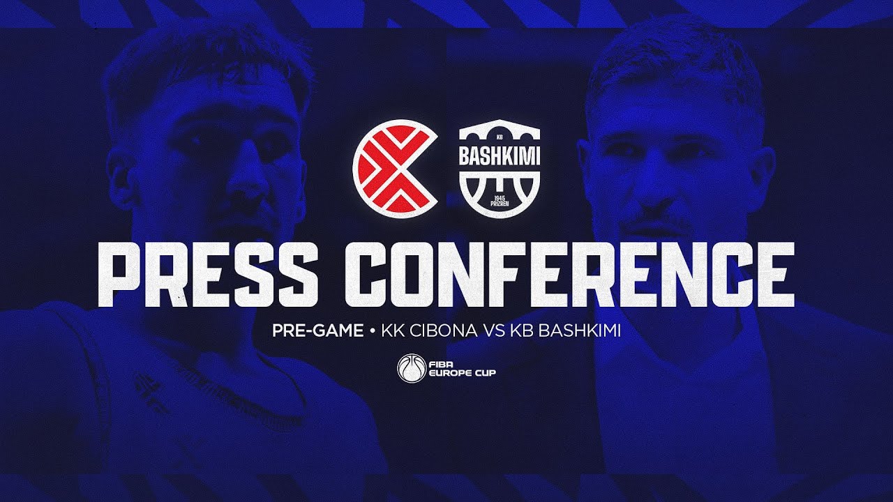 PREGAME PRESS CONFERENCE | KK Cibona vs. KB Bashkimi | FIBA Europe Cup ...