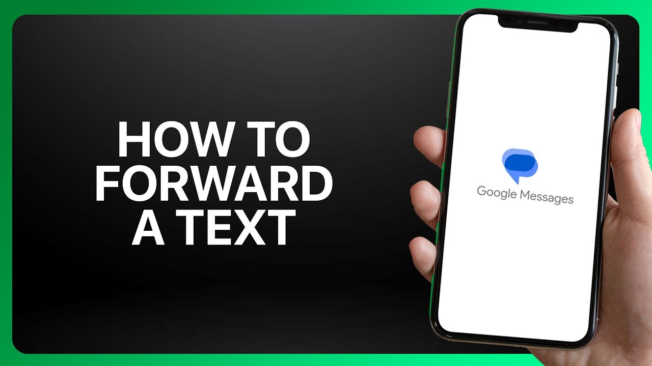How To Forward a Text in Google Messages Tutorial - YouTube