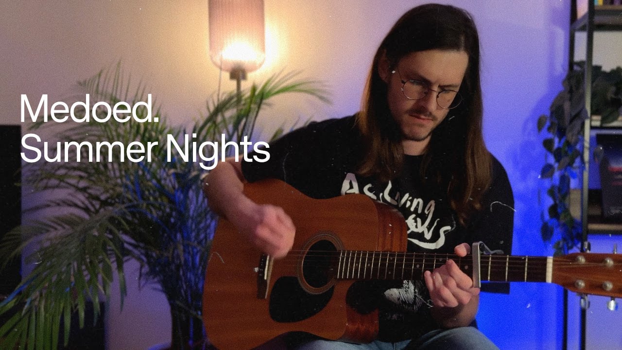 Medoed. — Summer Nights | Acoustic cover - YouTube