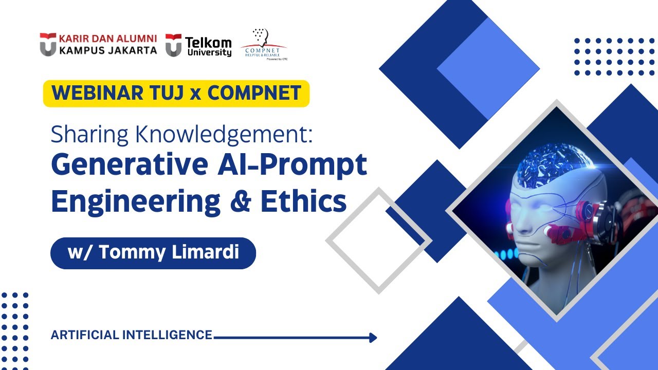 Webinar TUJ x Compnet "Generative AI - Prompt Engineering & Ethics" - YouTube