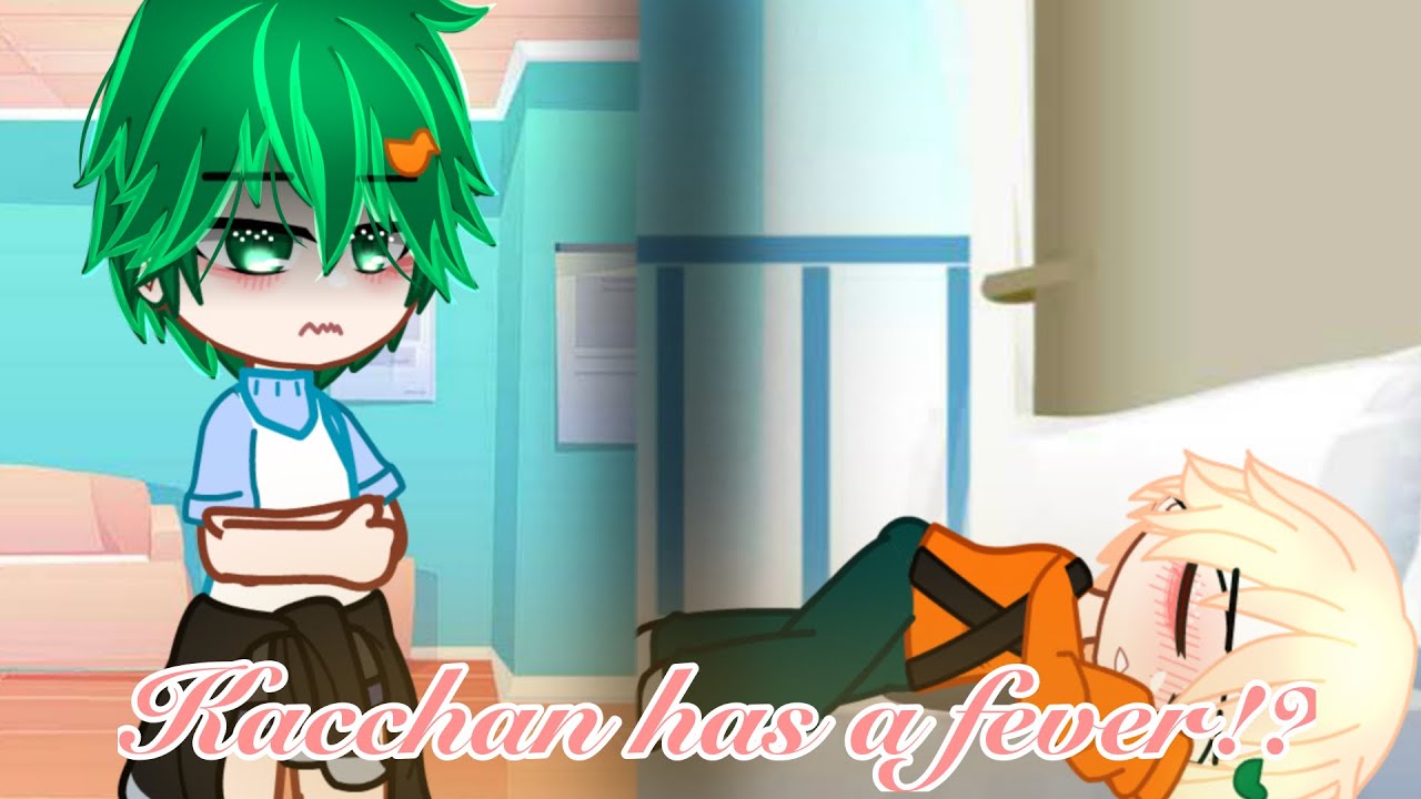 😱kacchan has a fever!?😱 || BakuDeku || part 2 "deku become top for 24 ...