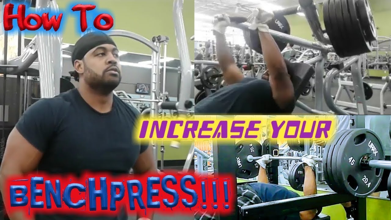 HOW TO BENCH MORE/HOW TO INCREASE YOUR STRENGTH!!! - YouTube