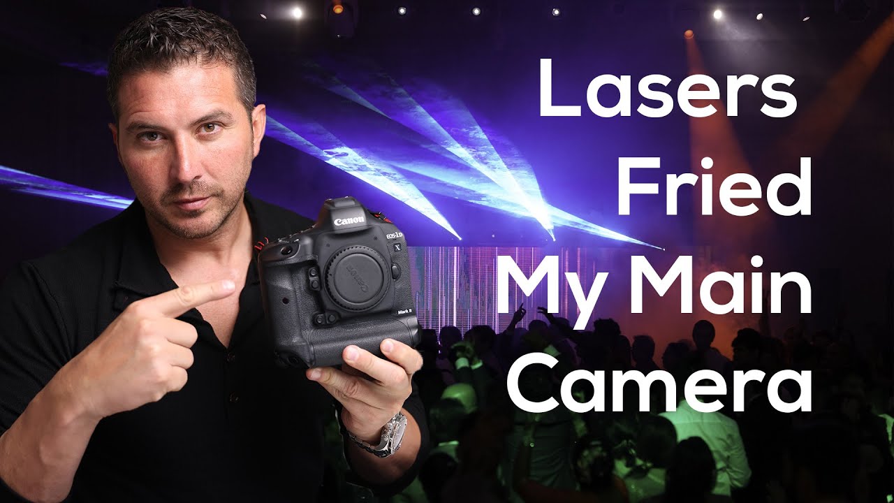 Laser show killed my main camera - How did this happen and invoice ...