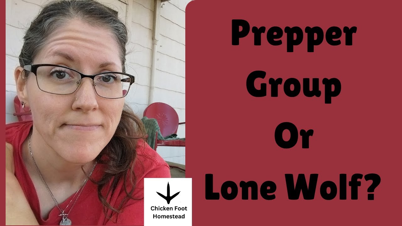 Prepper Group Or Lone Wolf? - YouTube