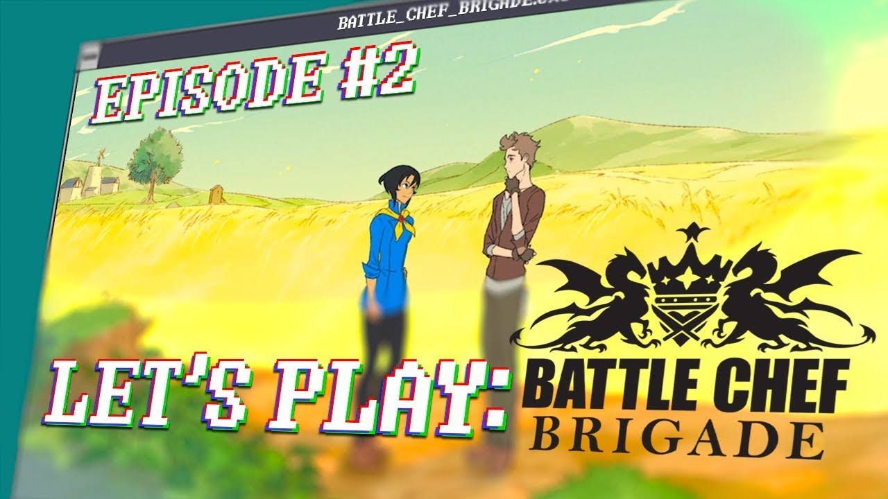 Let's Play: Battle Chef Brigade #2 - YouTube