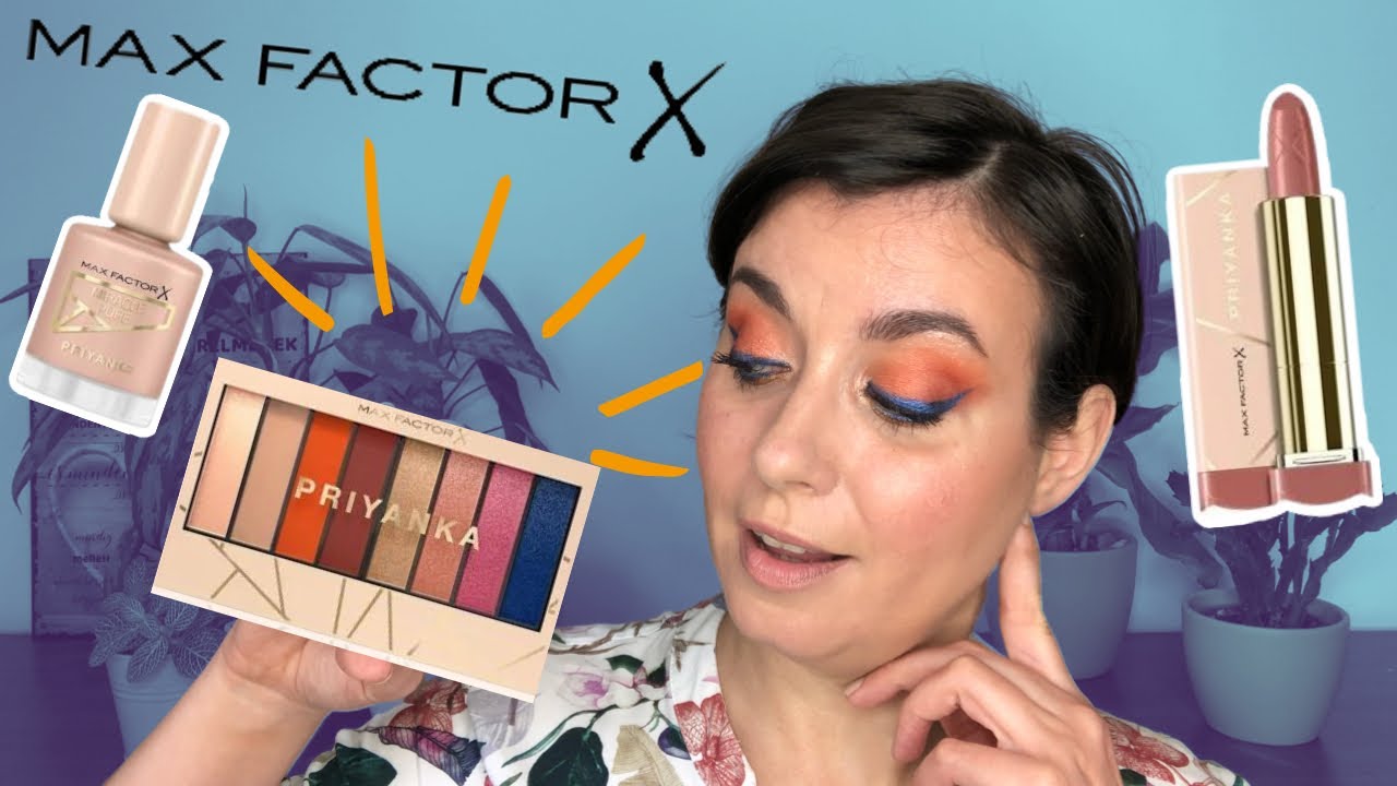 MAX FACTOR X PRIYANKA | PALETTA, RÚZS, KÖRÖMLAKK - YouTube