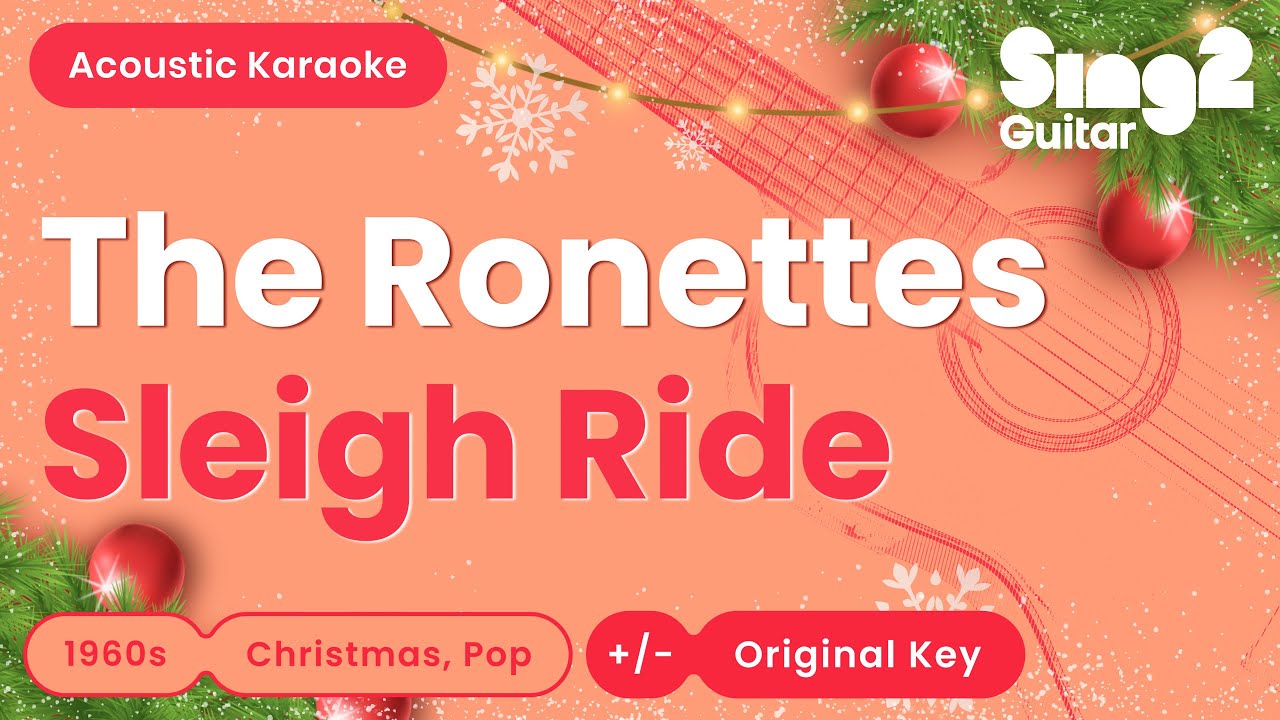 The Ronettes - Sleigh Ride (Acoustic Karaoke) - YouTube