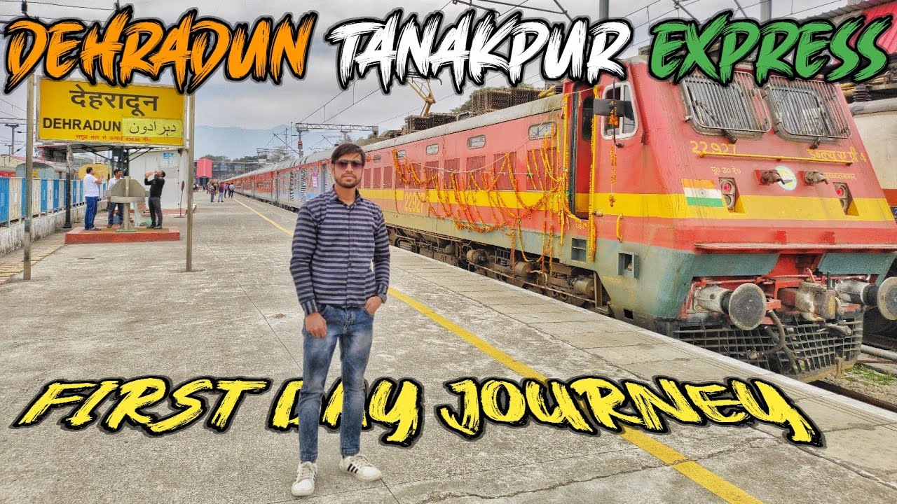 Dehradun Tanakpur Express First Day Train Journey Indian Railways Train ...
