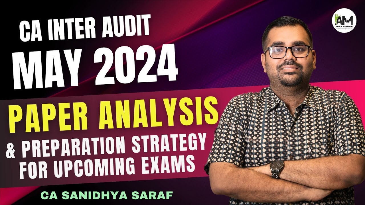 CA Inter Audit May 24 Paper Analysis | Preparation Strategy for ...