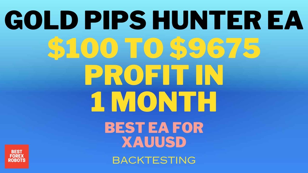Gold Pips Hunter EA Forex MT4 Expert Advisor $100 To $9675 Profit In 1 ...