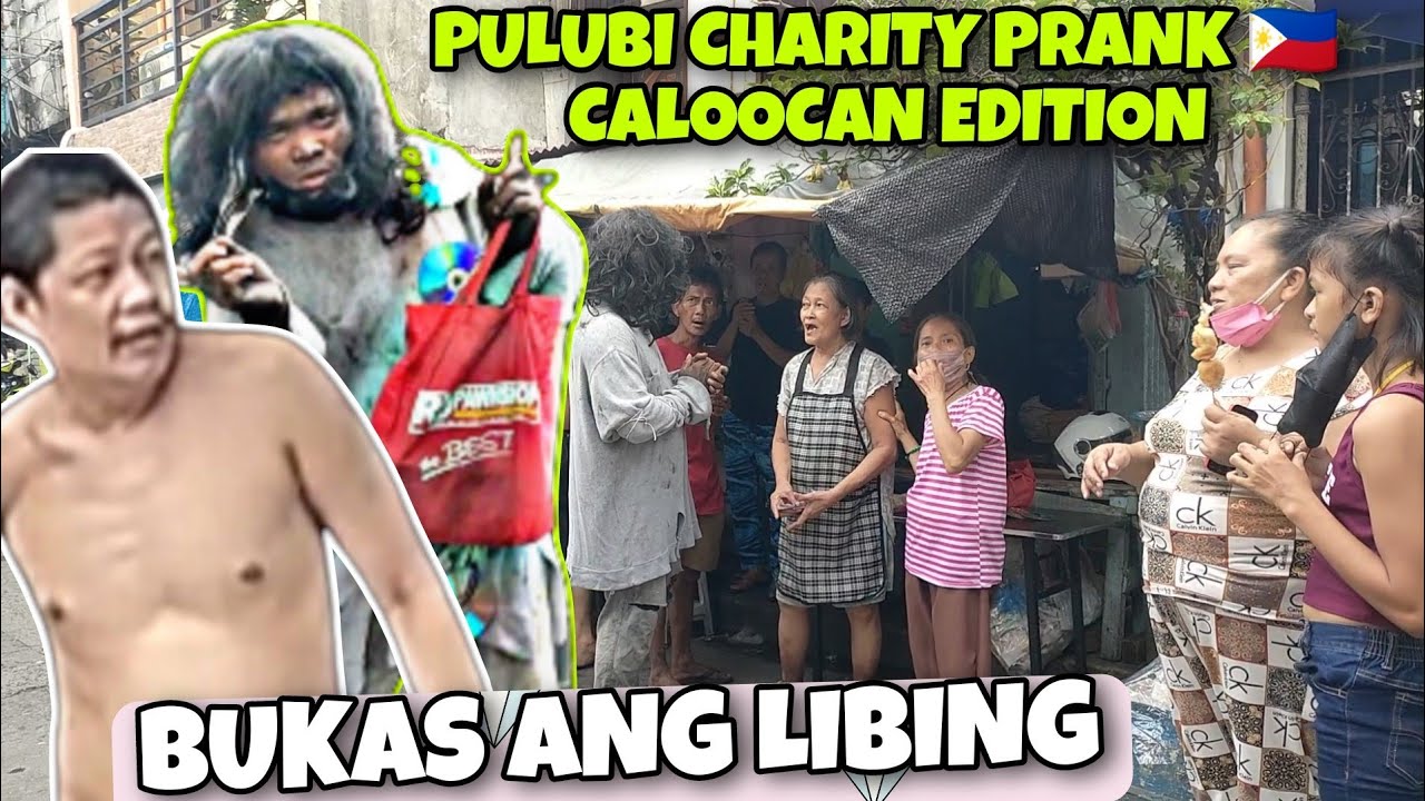 PULUBI CHARITY PRANK 🇵🇭 CALOOCAN EDITION ⛔BUKAS .ANG LIBING - YouTube