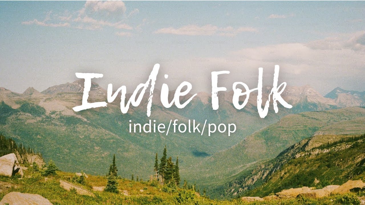 Indie Folk Music - Instrumental An Indie/Pop/Folk Acoustic - YouTube