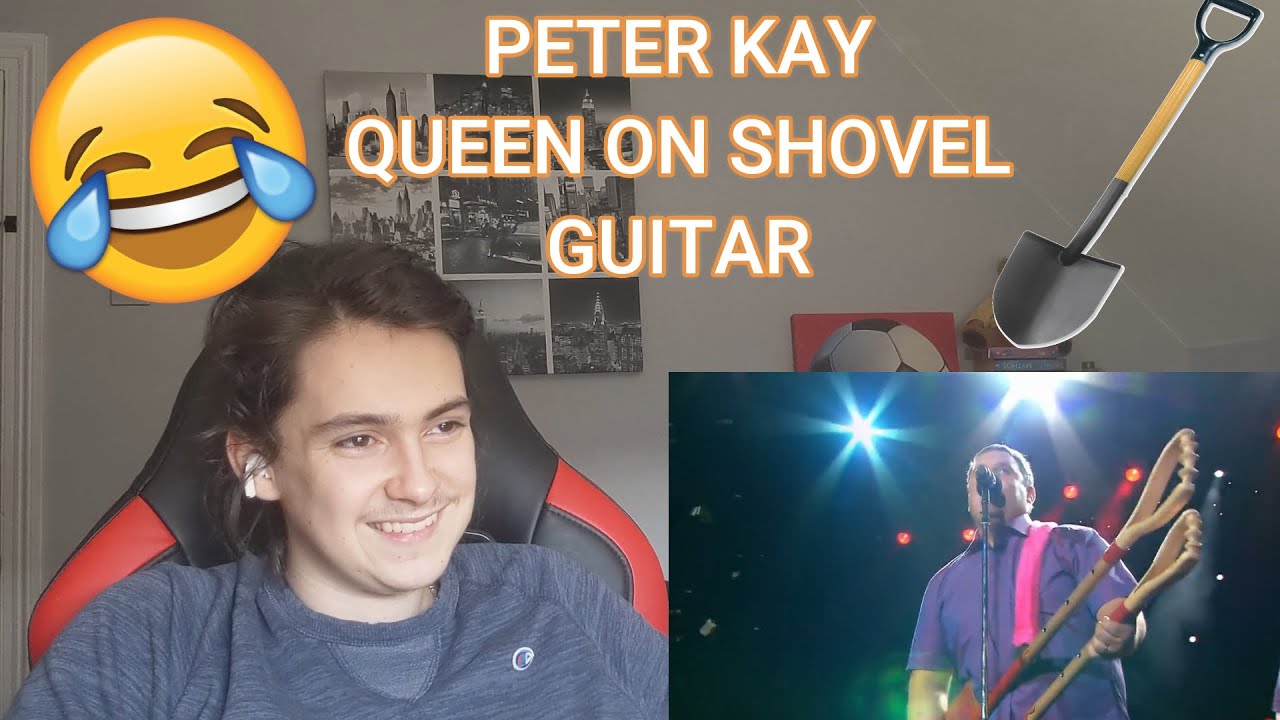 Reacting to - Queen On Shovel Guitar | Peter Kay: The Tour That Didn't ...