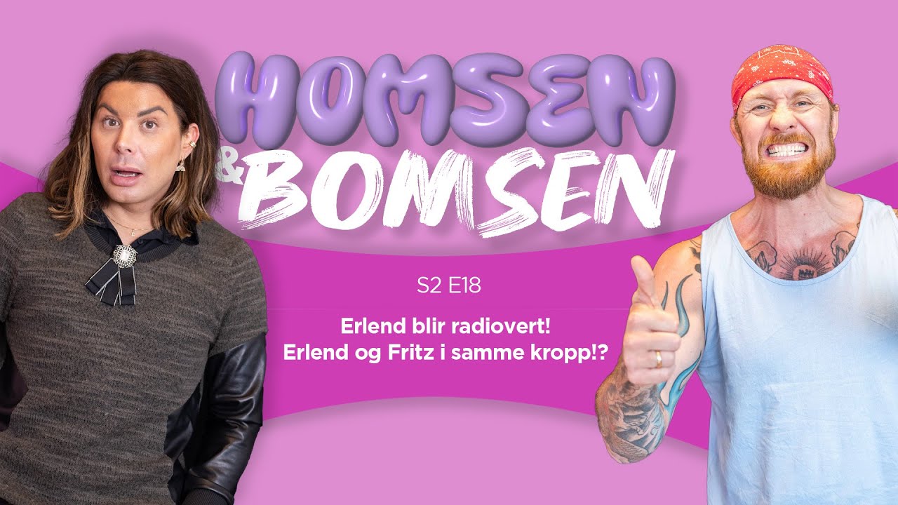 Sikler hver gang noen går forbi / Episode 18 / Sesong 2 / Homsen ...