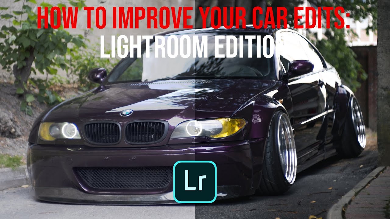 10 TRICKS TO IMPROVE YOUR CAR PHOTO EDITS: LIGHTROOM EDITION - YouTube