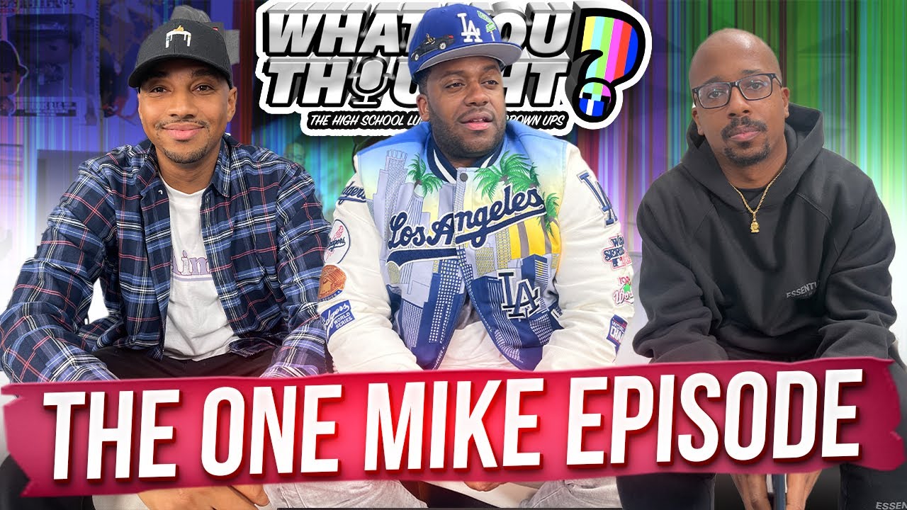 What You Thought #121| The One Mike Episode - The Funniest Podcast On ...