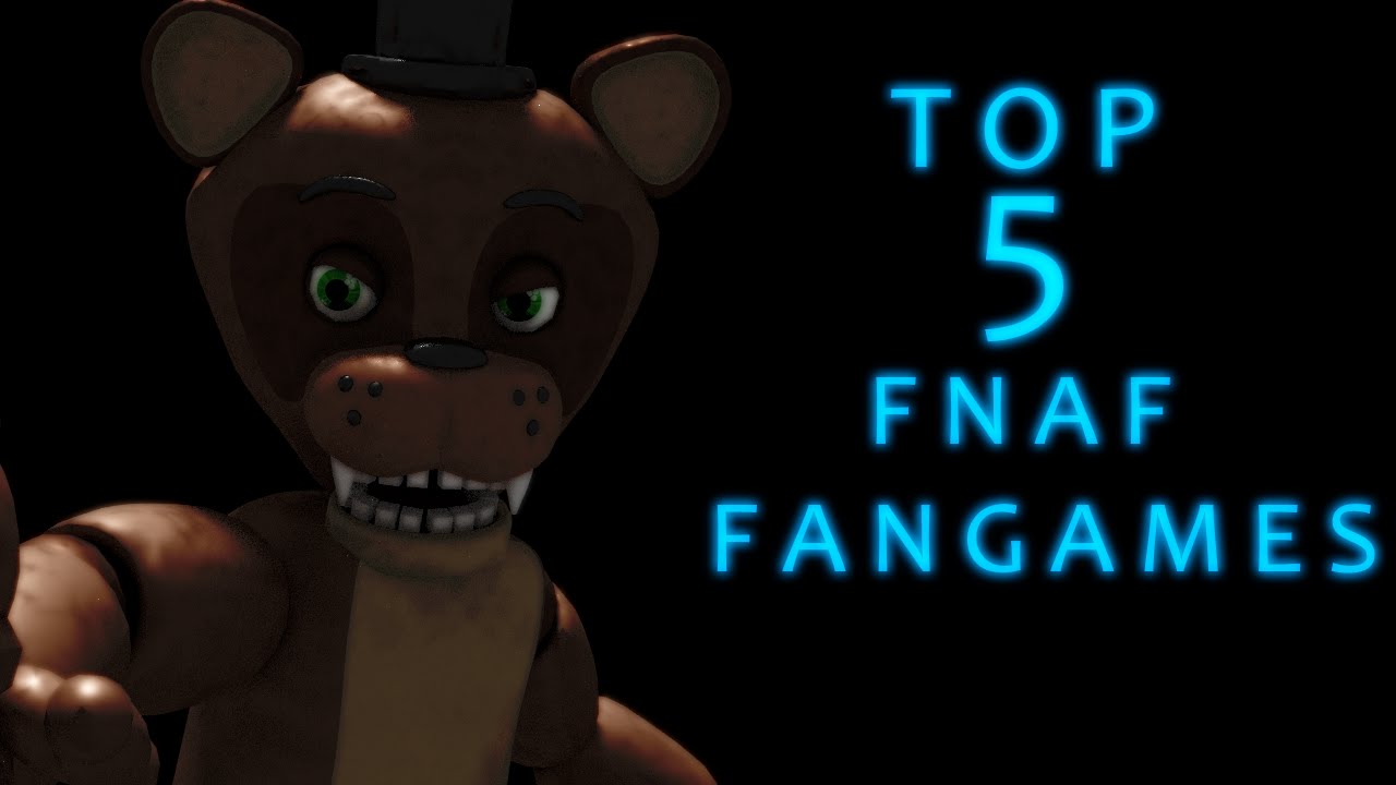 TOP 5 FNAF FAN GAMES - YouTube