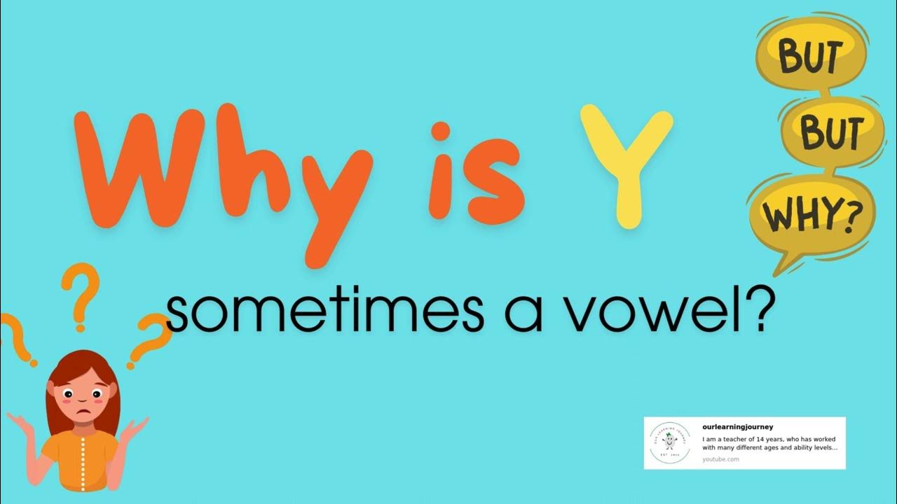 Why is Y sometimes a vowel? Y and vowels for kids! - YouTube