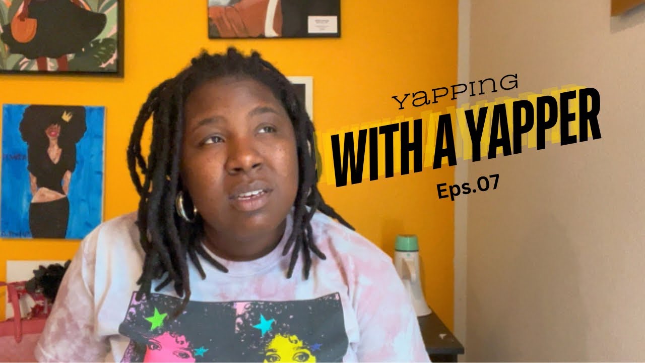 Yapping With A Yapper | Eps. 07 - YouTube