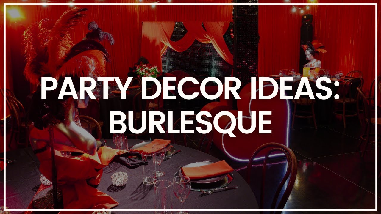 Burlesque Party Theme Decorating Ideas! Burlesque Party Styling For ...