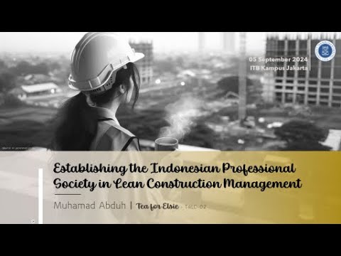 Establishing the Indonesian Professional Society in Lean Construction ...