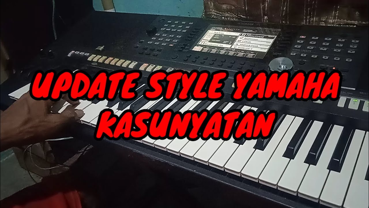 Update style yamaha psr (KASUNYATAN) - YouTube