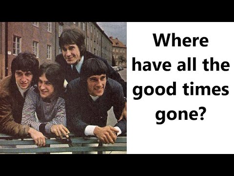 The Kinks - Where Have All The Good Times Gone (with lyrics) - YouTube