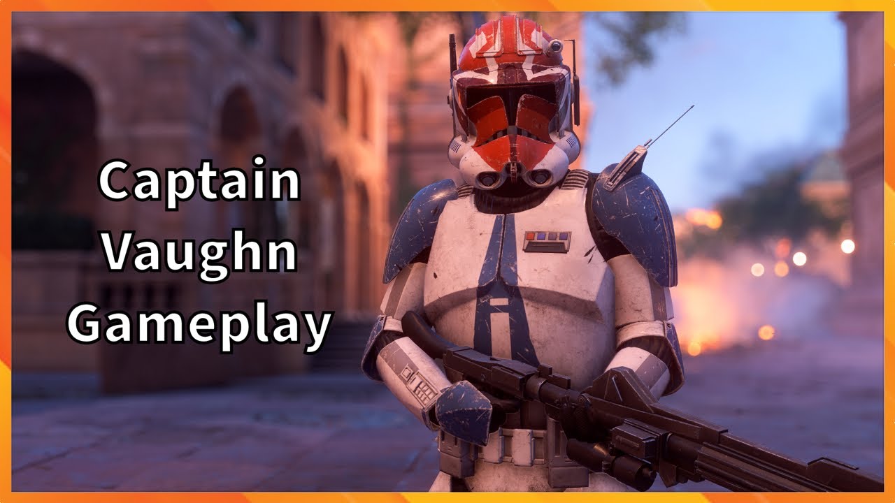 Captain Vaughn Gameplay Star Wars Battlefront 2 - YouTube