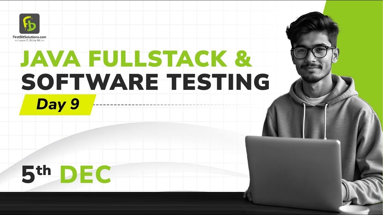 Java Fullstack And Software Testing Day 9 5th Dec 2024 Fistbit